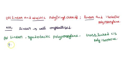 Solved Problem 05 For Each Of The Following Pairs Of Polymers Do The Following 1 State