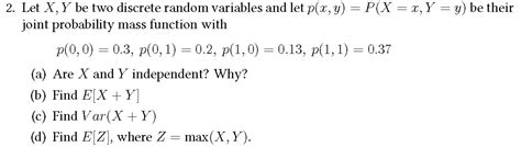 Solved 2 Let Xy Be Two Discrete Random Variables And Let