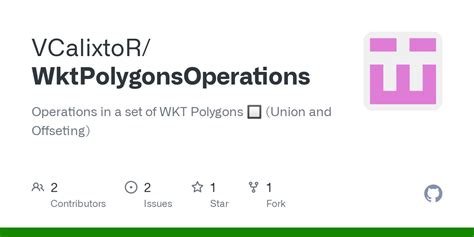 Github Vcalixtorwktpolygonsoperations Operations In A Set Of Wkt