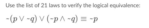 Solved Use The List Of 21 Laws To Verify The Logical