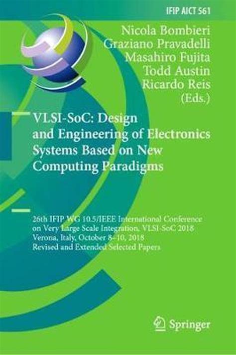 Vlsi Soc Design And Engineering Of Electronics Systems Based On New Computing
