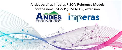 andes certifies imperas risc v reference models for the new risc v p