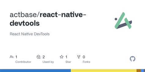 GitHub Actbase React Native Devtools React Native DevTools