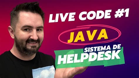 Live Coding Java 1 Sistema De Atendimento Ao Cliente Helpdesk Youtube