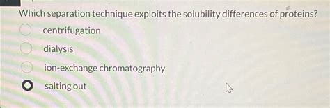 solved which separation technique exploits the solubility