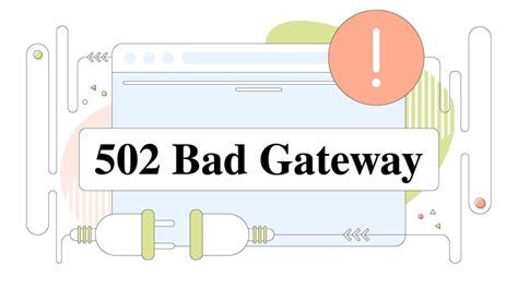502 Bad Gateway What It Means And How To Resolve It
