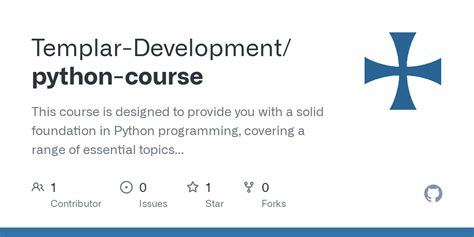 Github Templar Developmentpython Course This Course Is Designed To Provide You With A Solid