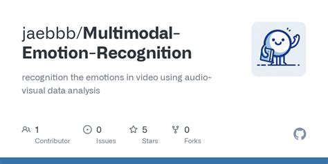 Github Jaebbb Multimodal Emotion Recognition Recognition The Emotions In Video Using Audio