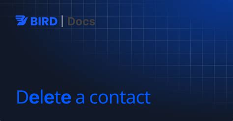 Delete A Contact Bird API Docs