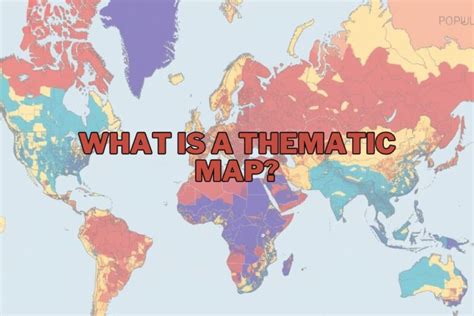 What Is A Thematic Map Types Purpose And Applications Explained