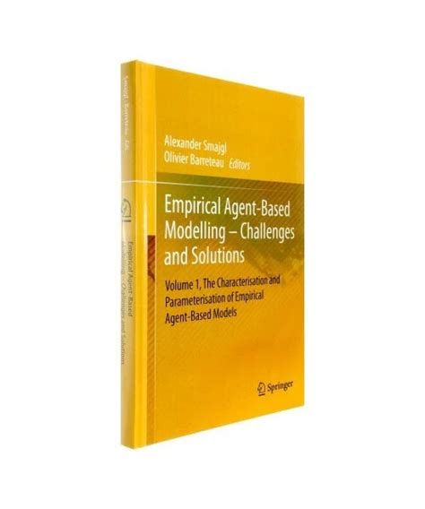 empirical agent based modelling challenges and solutions volume 1