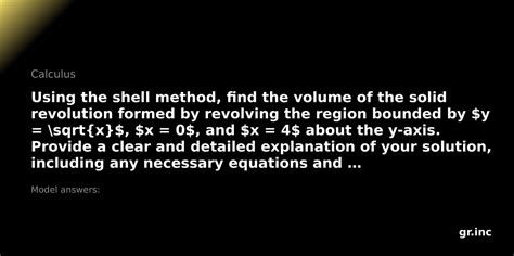 Using The Shell Method Find The Volume Of The So… General Reasoning