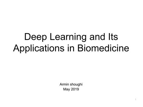 Deep Learning And Its Applications In Biomedicine Ppsx Artificial Intelligence Technology