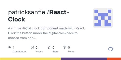 Github Patricksanfiel React Clock A Simple Digital Clock Component Made With React Click The