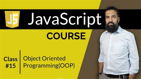 Object Oriented Program Oop Javascript Course Class 15 Youtube
