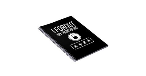 I Forgot My Password Notebook Zazzle