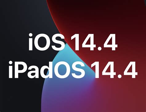 ios 14 4 and ipados 14 4 update released to download for iphone and ipad