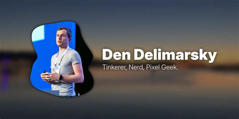 About · Den Delimarsky