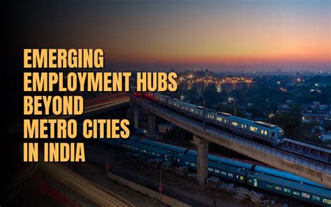 Emerging Employment Hubs Beyond Metro Cities In India Nasscom The Official Community Of