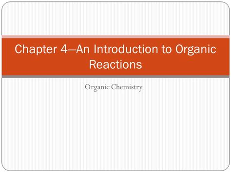 Ppt Reactions Of Organic Compounds Powerpoint Ppt Types Of Organic