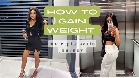 Weight Gain Cipla Actin Before And After