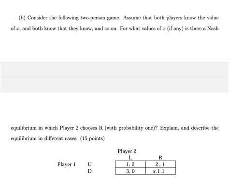 Solved equilibrium in which Player 2 ﻿chooses R (with | Chegg.com