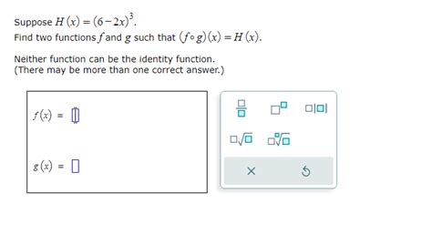 Solved Suppose H X 6−2x 3 Find Two Functions F And G Such