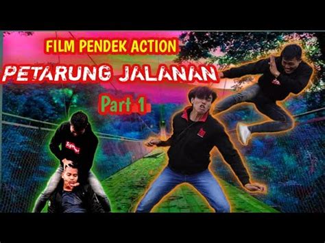 PETARUNG JALANAN || FILM PENDEK ACTION || SHORT MOVIE - YouTube