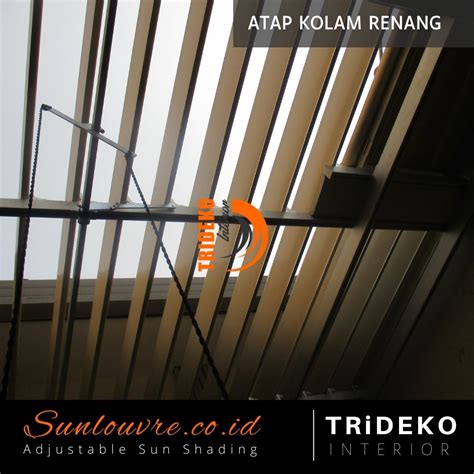 Atap Void Sunlouvre Atap Buka Tutup Atap Lovera Kanopi Buka Tutup