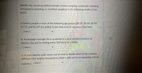 Solved Identify The Sampling Method Simple Random Sampling Chegg