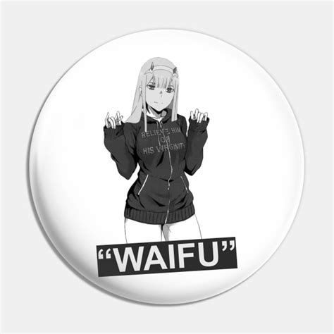 Darling In The Franxx Zero Two Waifu Anime Pin TeePublic