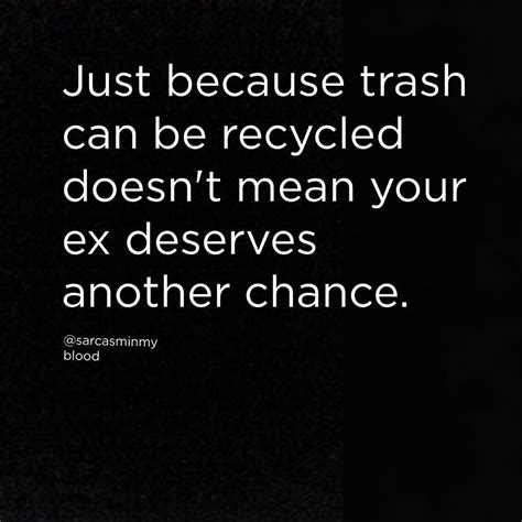 22 Hilarious And Snarky Funny Quotes Ex Quotes Funny Funny