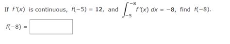 solved if f x ﻿is continuous f 5 12 ﻿and