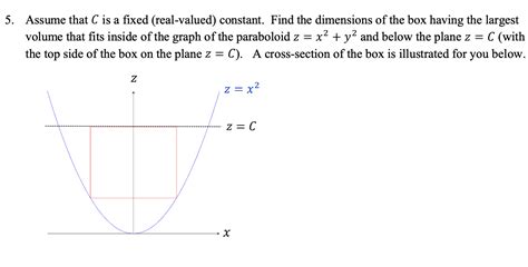 Solved 5 Assume That C Is A Fixed Real Valued Constant