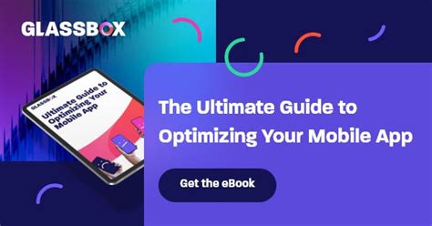 Glassbox On Linkedin Glassbox Optimizing Mobile App Guidepdf
