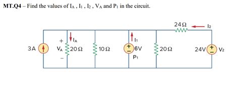 Solved MT Q Find The Values Of IA I I VA And P In The Chegg Com