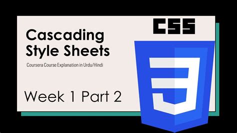 Cascading Style Sheets Css Coursera Course Explained In Urduhindi Week 1 Part 2 Youtube