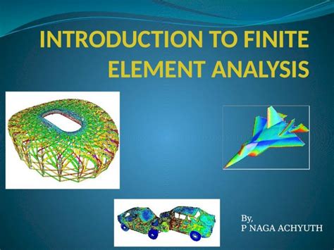 Pptx Introduction To Finite Element Analysis Dokumentips