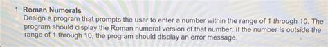 Solved Design The Algorithm For Number 1 Roman Numerals On