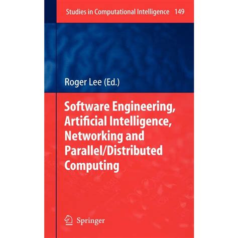 Software Engineering Artificial Intelligence Networking And Parallel