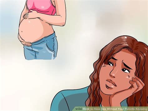 Ways To Have Sex Without Your Parents Knowing WikiHow