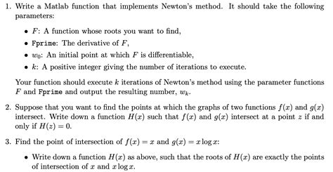 Solved 1 Write A Matlab Function That Implements Newtons
