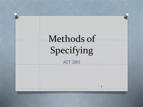 Ppt Methods Of Specifying Powerpoint Presentation Free Download Id3864078
