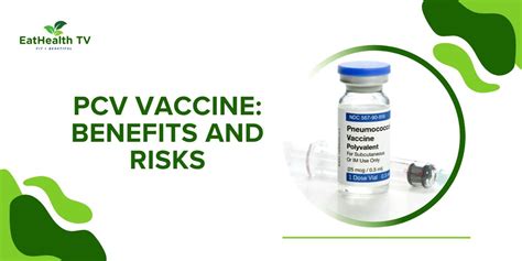 Pcv Vaccine Benefits And Risks Protecting Health Through Vaccination