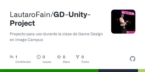 GitHub LautaroFain GD Unity Project Proyecto Para Uso Durante La Clase De Game Design En