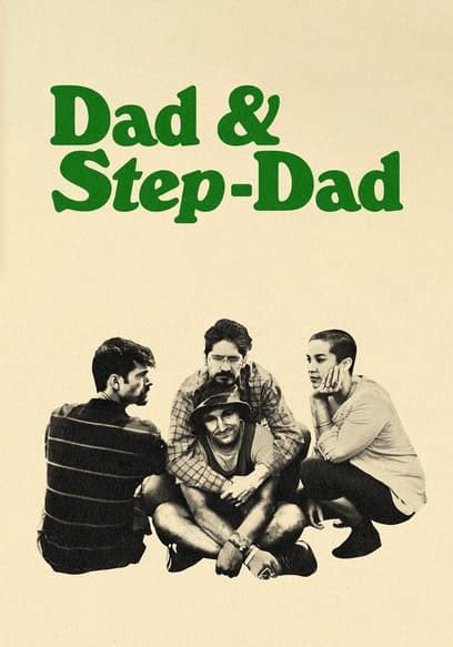 Watch Dad Step Dad Free Movies Tubi