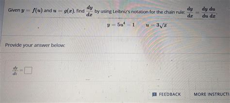 Solved Given Y F U And U G X Find Dxdy By Using Leibnizs