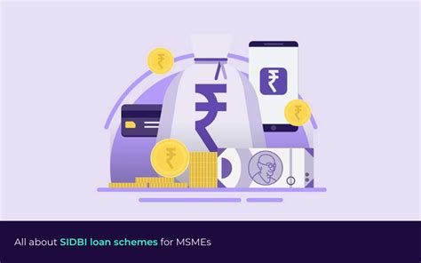 SIDBI Loan Schemes For MSMEs Functions Application