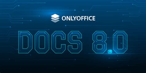 Meet Onlyoffice Docs V80 Fillable Pdf Forms Rtl Support Updated