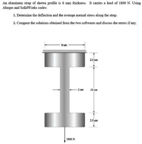 Solved Solve This Question In Solidworks Step By Step An Aluminum